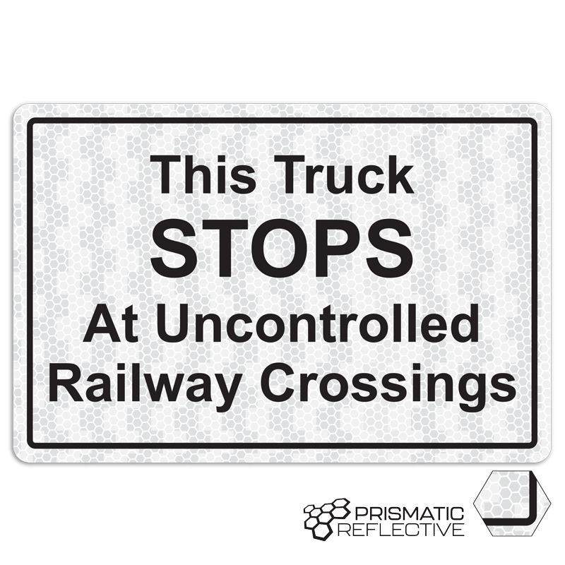 TS8352V THIS TRUCK STOPS AT UNCONTROLLED RAILWAY CROSSINGS White Prism